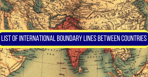 List of International Boundary Lines between Countries - BankExamsToday