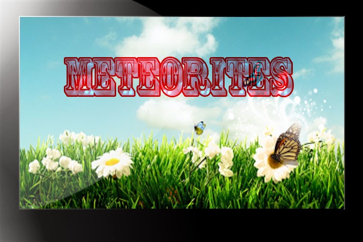 Some of the most famous meteorites - Watching The Sky
