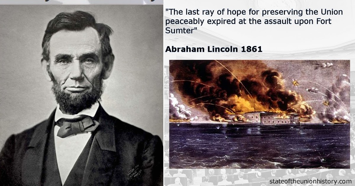 State of the Union History: 1861 Abraham Lincoln - Fort Sumter