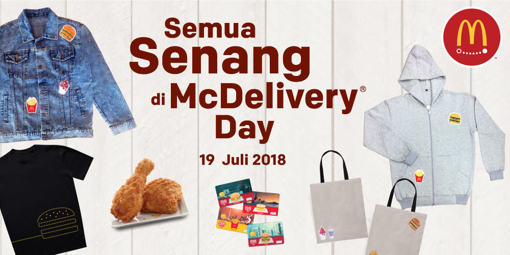 MCDonald's - Promo Semua Senang McDelivery Day Dapat Hadiah Unik ...
