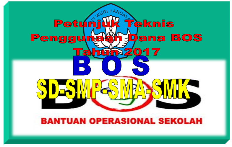 Petunjuk Teknis penggunaan Dana Operasional Sekolah ( BOS ) jenjang SD ...