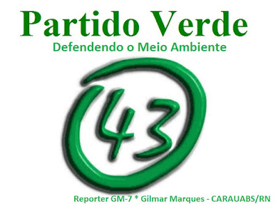 Repórter GM-7 * Gilmar Marques: PARTIDO VERDE REALIZARÁ I ENCONTRO ...