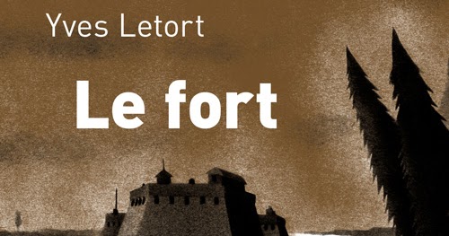Yves Letort - Le fort - Touchez mon blog, Monseigneur...