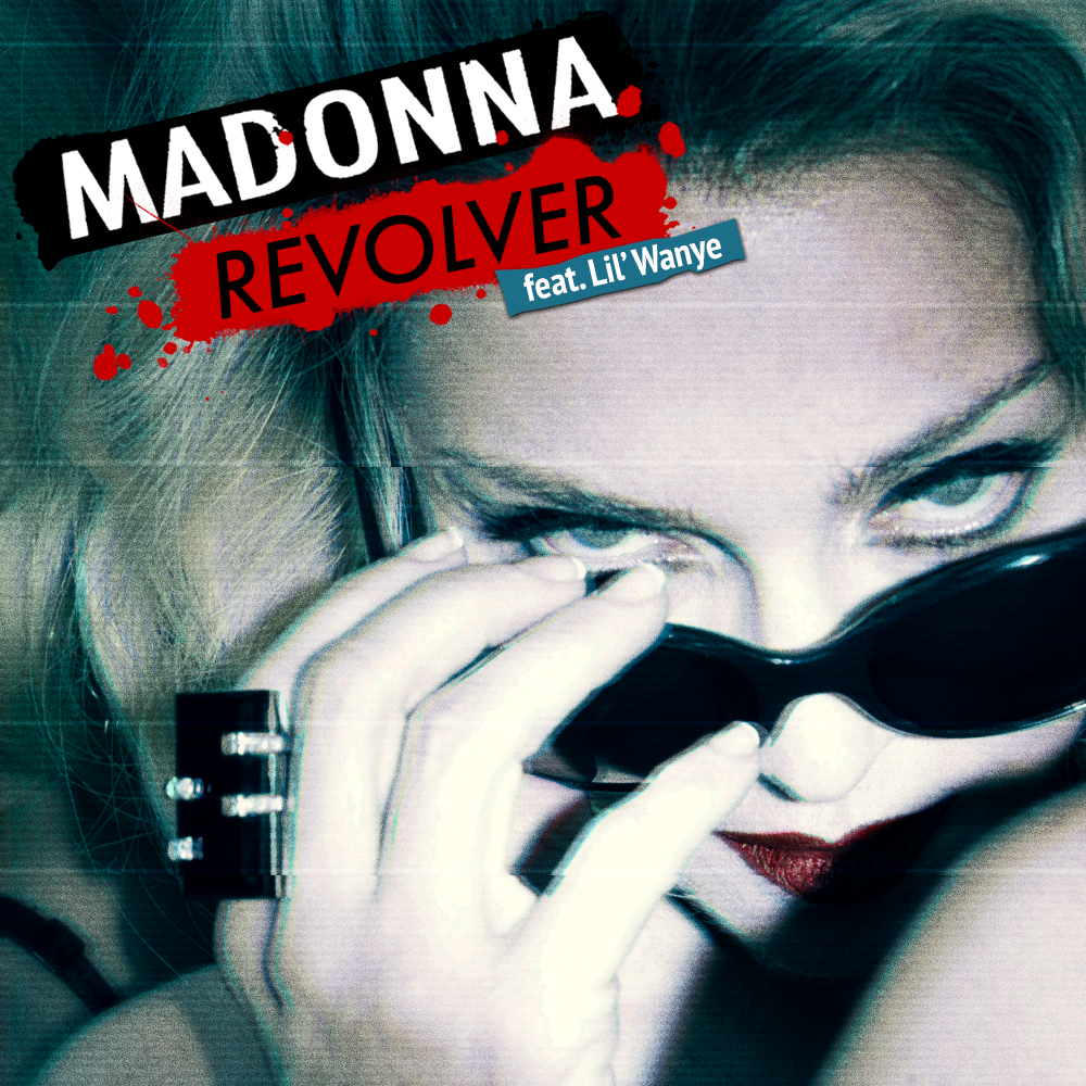 Madonna FanMade Covers: Revolver - ft. Lil' Wayne