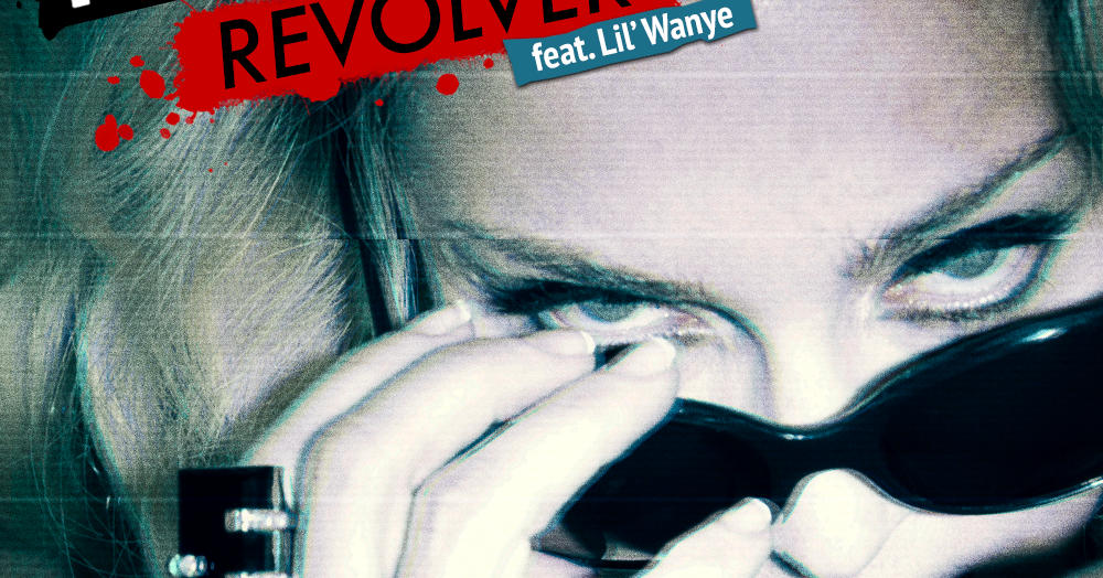 Madonna FanMade Covers: Revolver - ft. Lil' Wayne