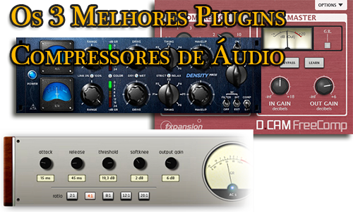 Os 3 Melhores Plugins Compressores de Áudio Grátis | Plugins VST Grátis ...