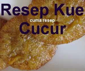 Resep Cara Membuat Kue Cucur | Cuma Resep