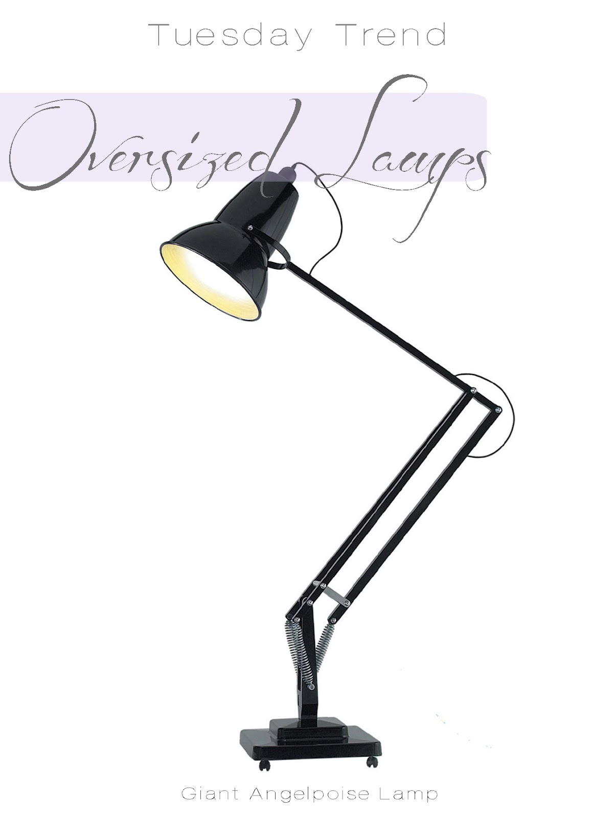 Riot For Design: Tuesday Trend- Oversized Lamps