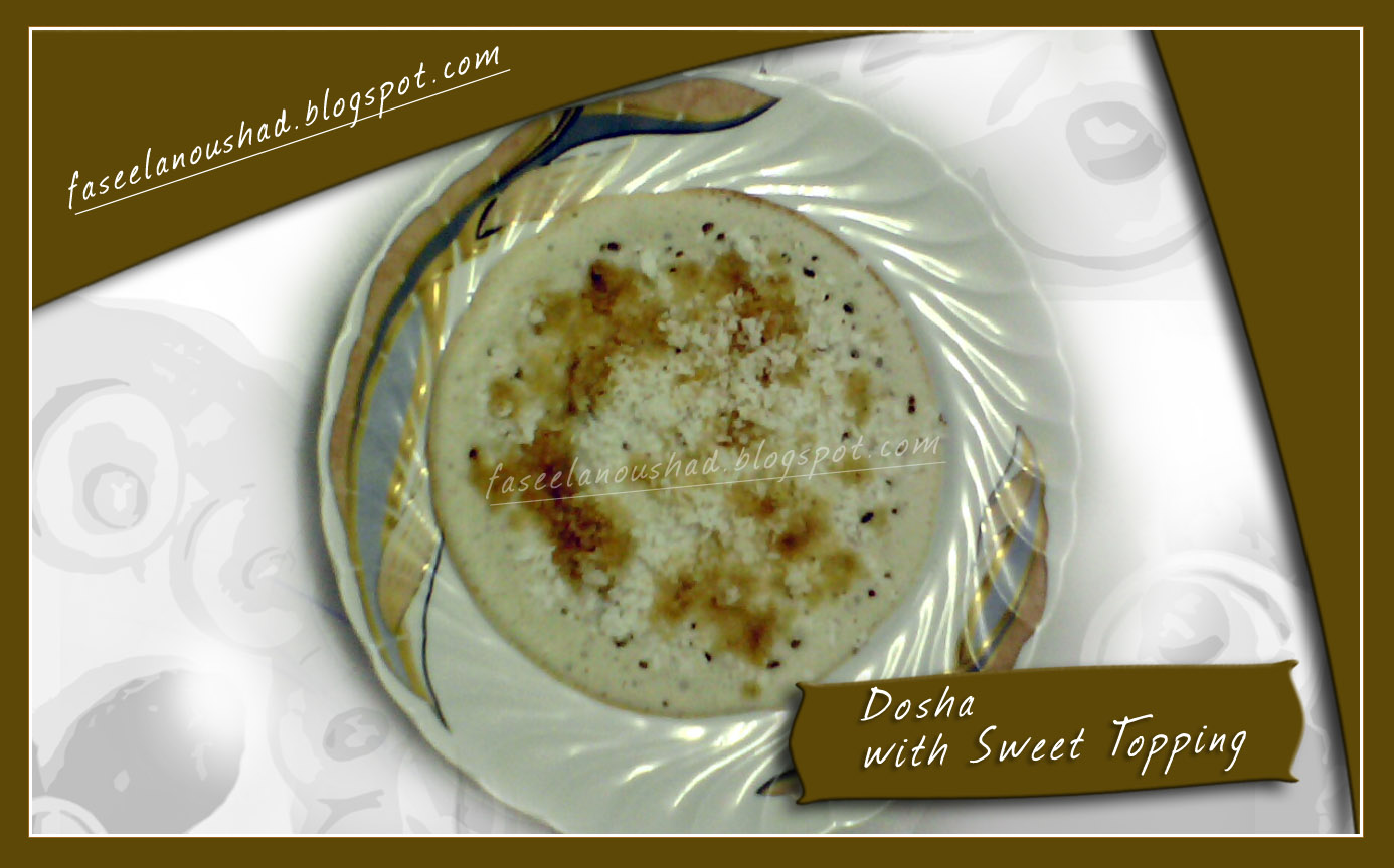 GOOD FOOD ENDS WITH GOOD TALK: Dosha with Sweet Topping