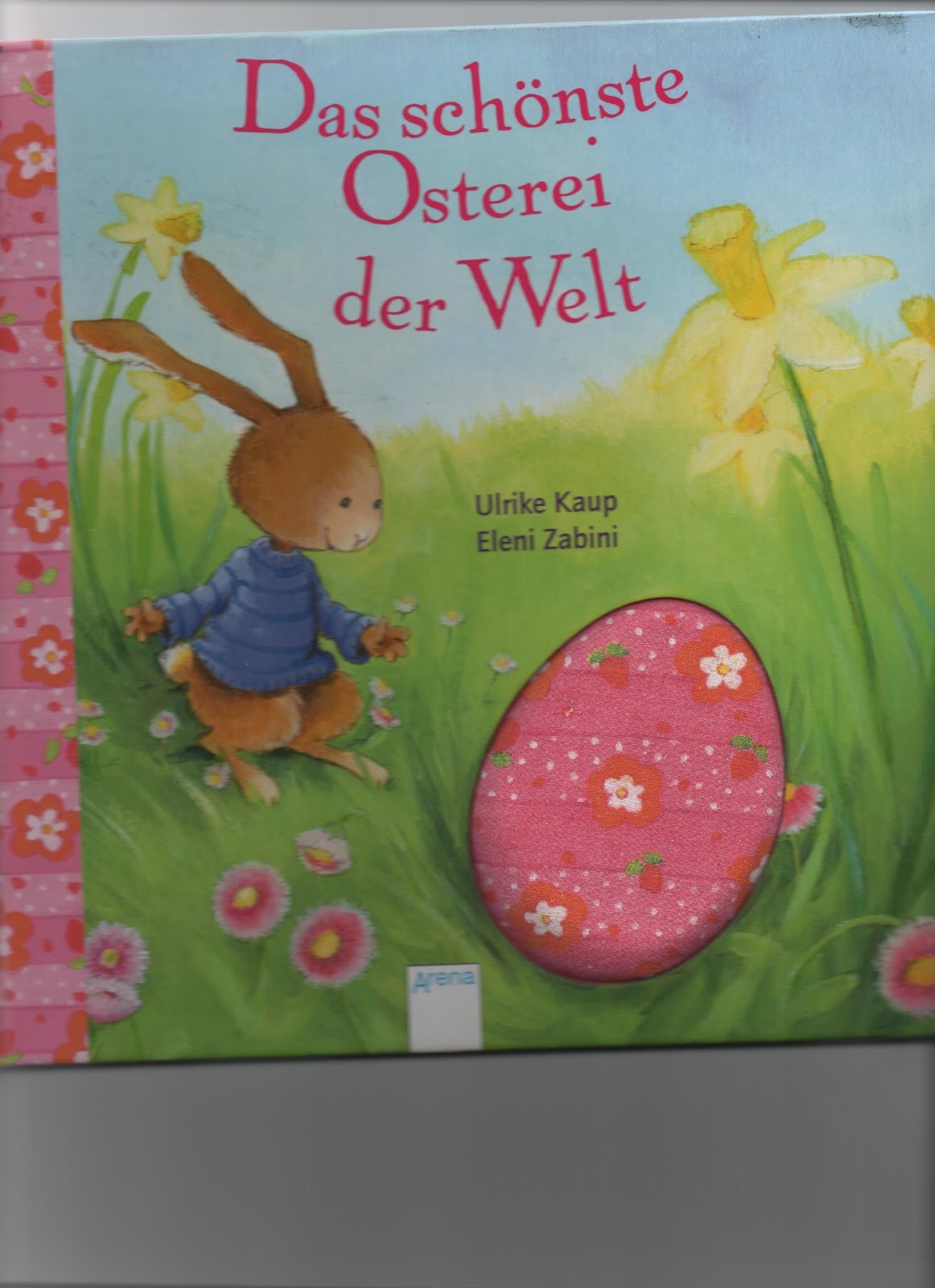 Kinderbuchkiste : Das schönste Osterei der Welt