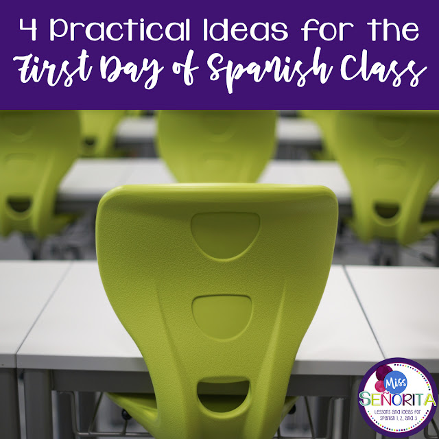 4 Practical Ideas for the First Day of Spanish Class | Miss Señorita