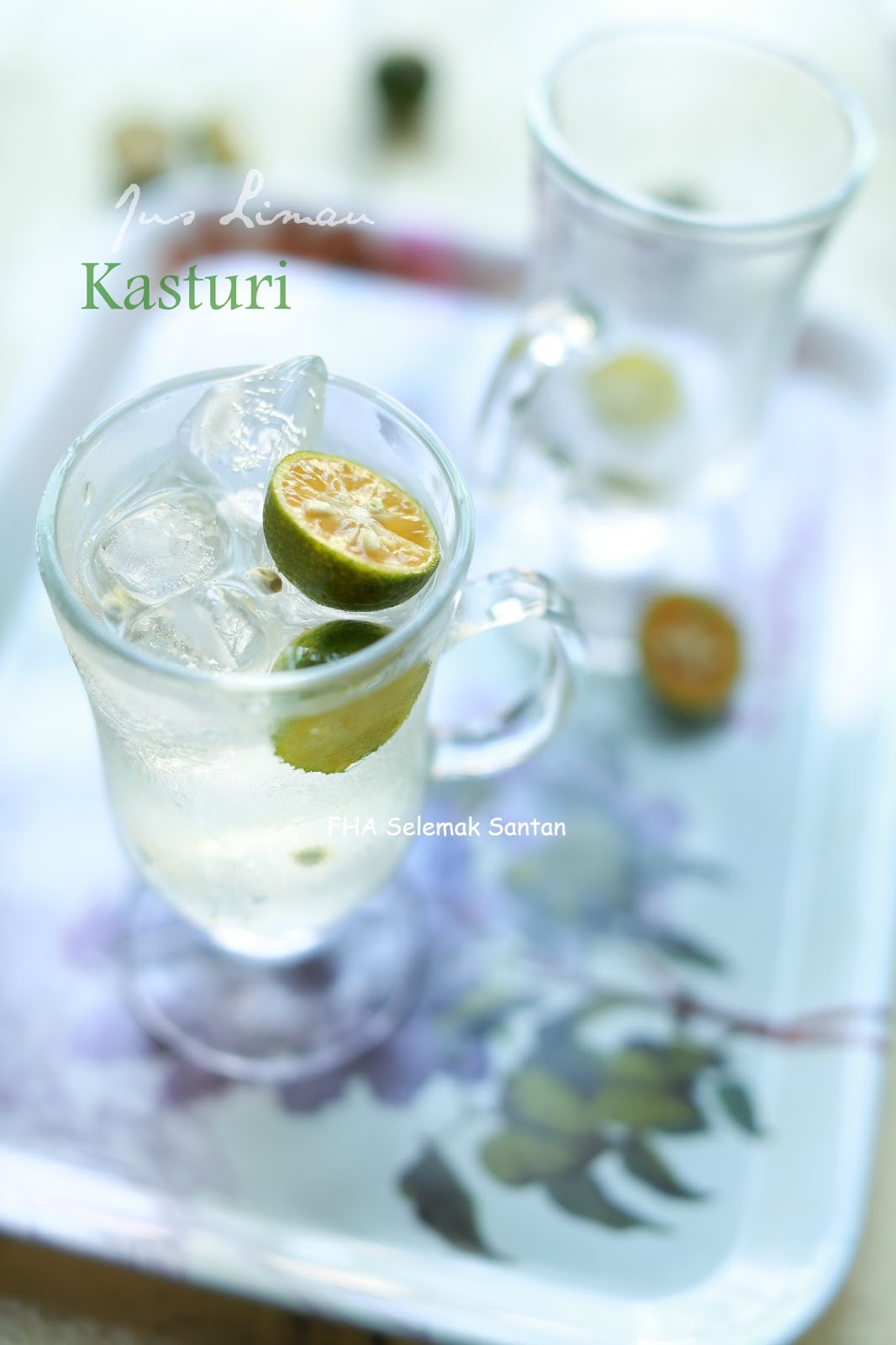 JUS LIMAU KASTURI ... Untuk hilangkan dahaga - FHA Selemak Santan