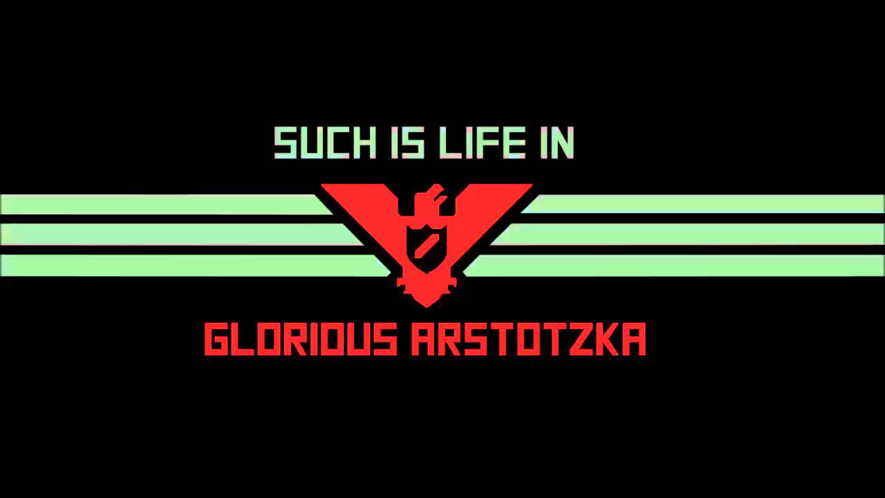 CONEJOBELGA: papers, please_la gloria de arstotzka