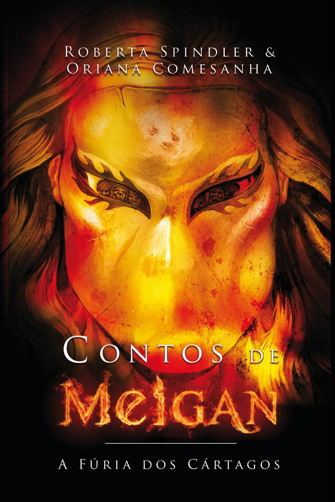 Resenha: 'Contos de Meigan' - Roberta Spindler e Oriana Comesanha | Eu ...