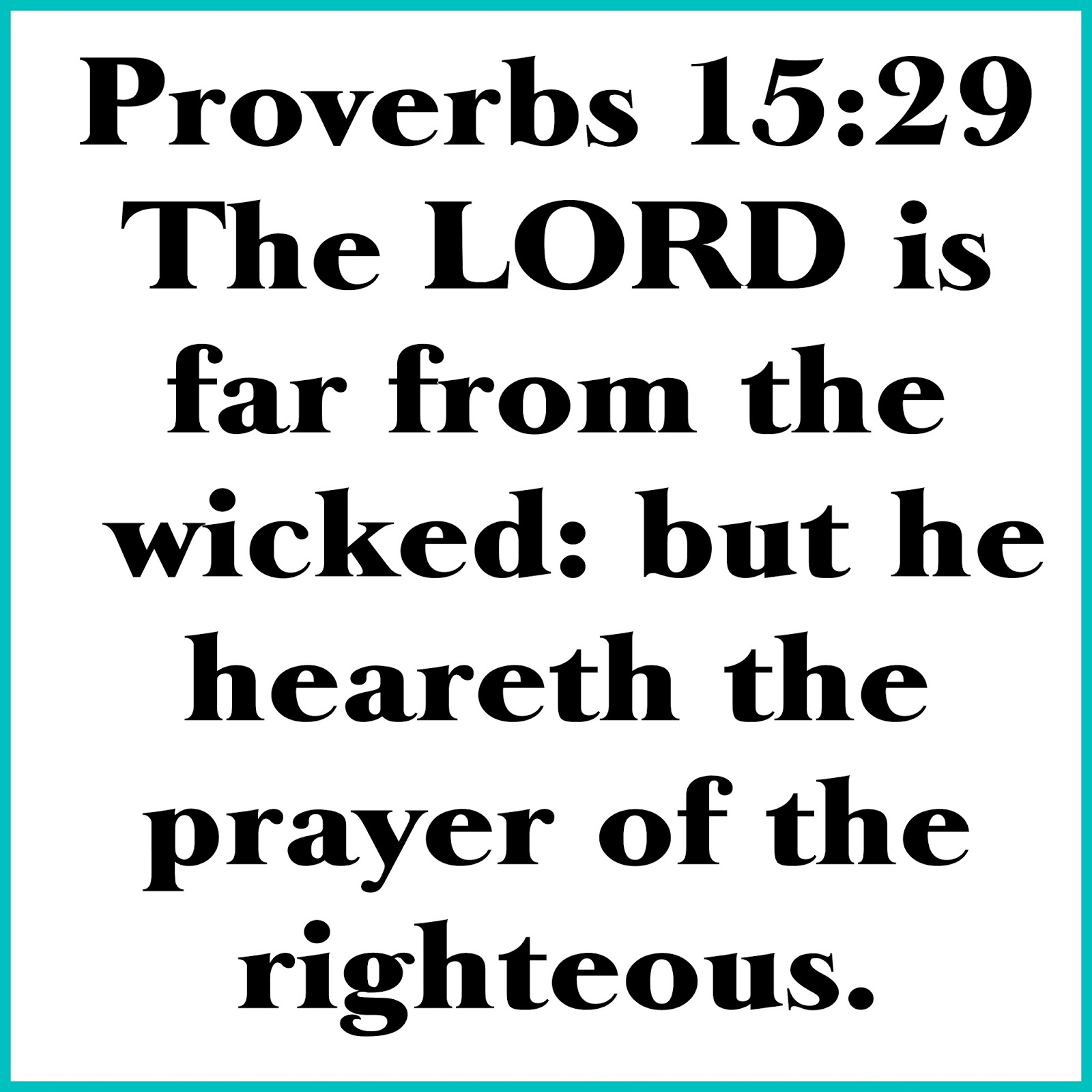 Proverbs 15:29