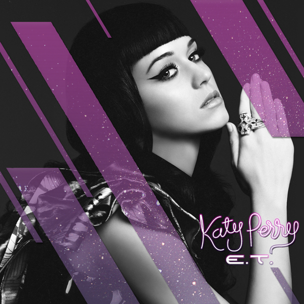 Katy Perry - E.T. | Fan Made Album Covers | Creat1ve Creations