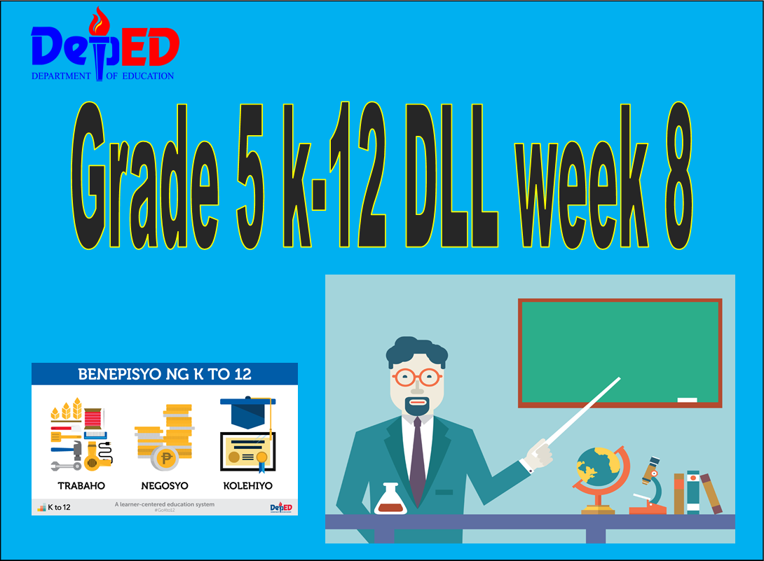 tagadepedfiles: Complete- Grade 5 k-12 DLL Week 8 tagadepedfiles: Complete- Grade 5 k-12 DLL Week 8