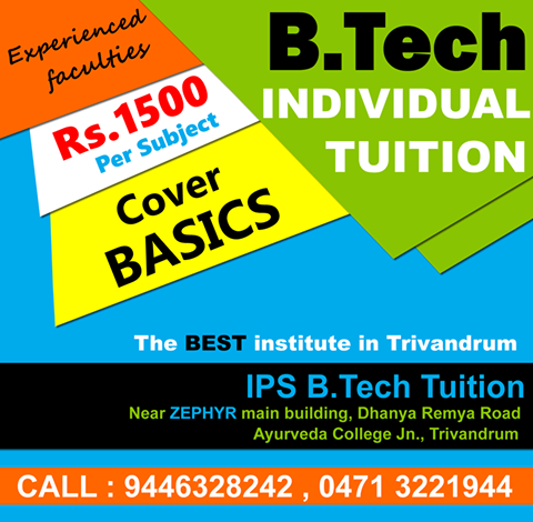 B.Tech Tuition for all subjects and branches at Trivandrum at IPS B ...