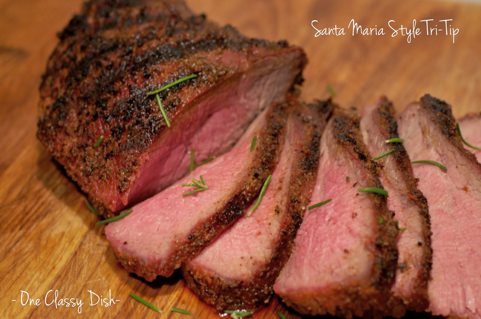 One Classy Dish Santa Maria Style Tri Tip