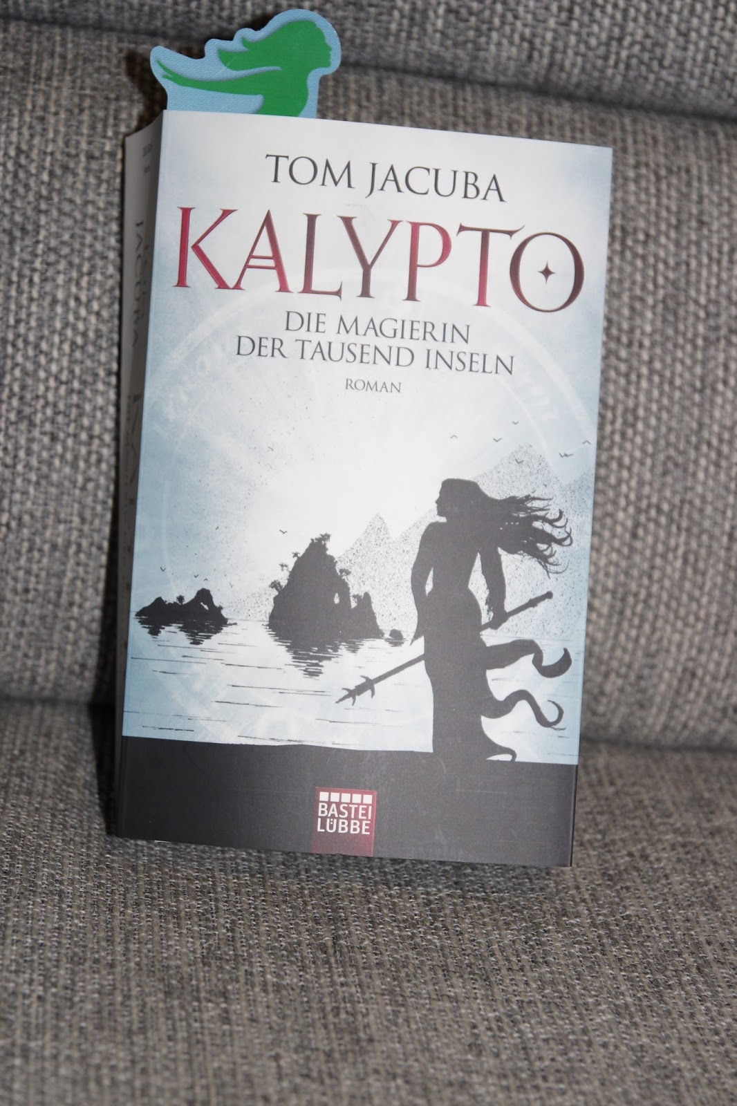 Leseratten: KALYPTO - Die Magierin der tausend Inseln von Tom Jacuba