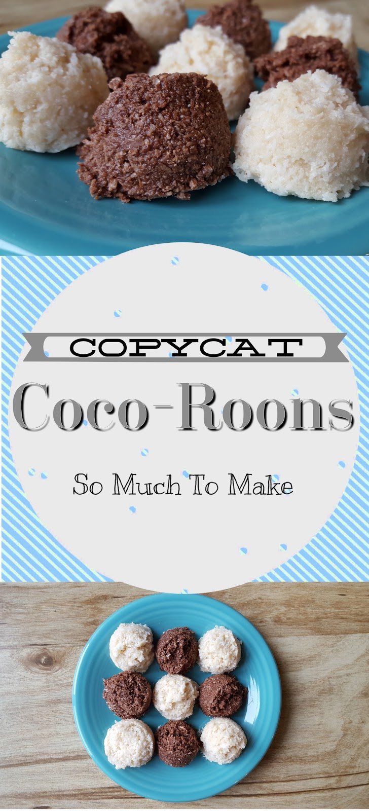 Copycat Coco-Roons | So Much To Make