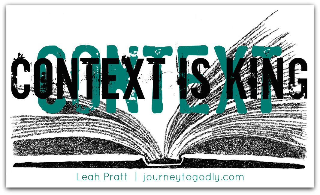 Context is King - Leah Pratt | Journey to Godly
