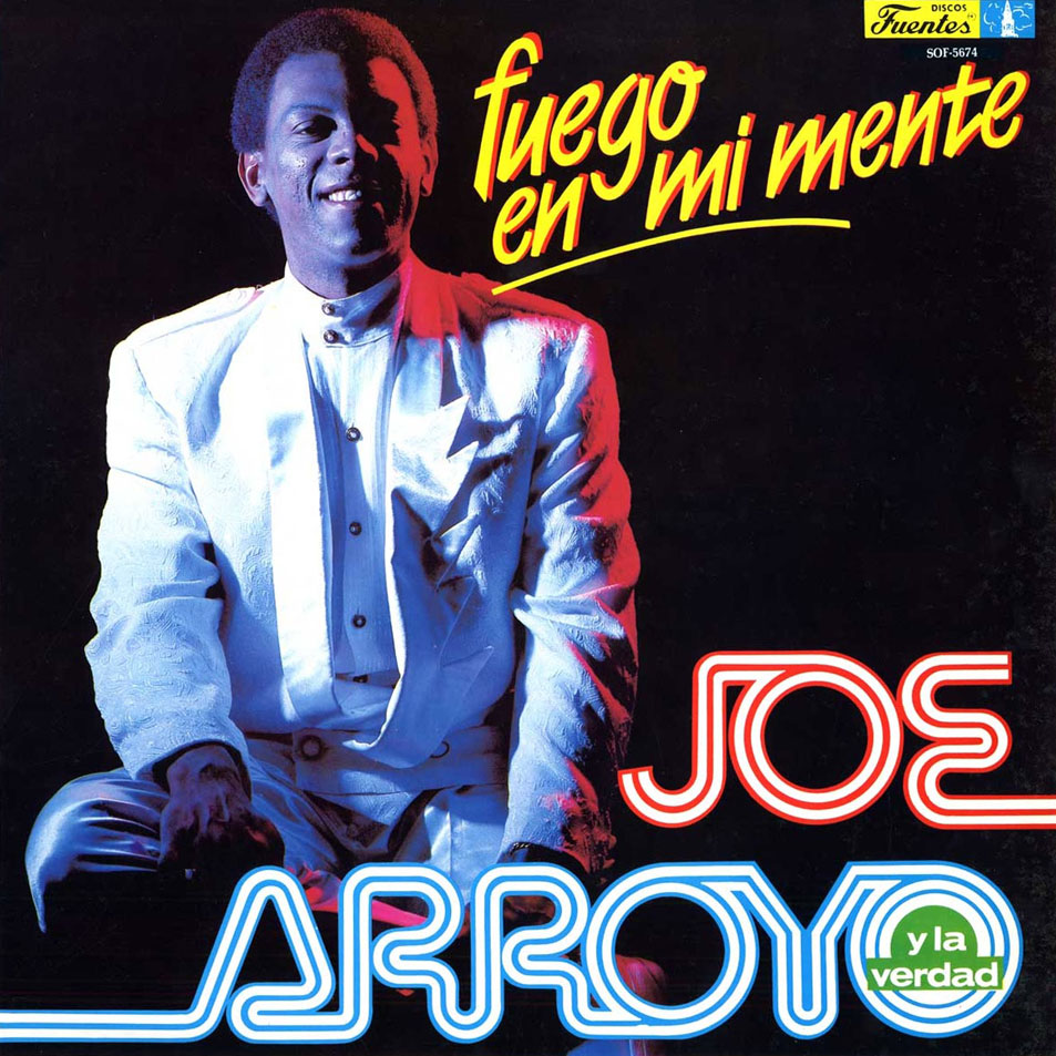 Joe Arroyo y la Verdad ‎– Fuego En Mi Mente