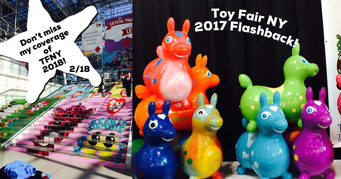 Flashback to 15 Fun Finds from Toy Fair 2017 : Stay Tuned for This Year ...