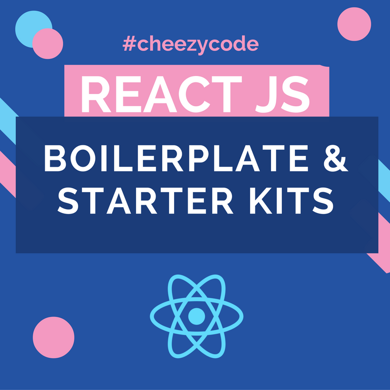 Top React Boilerplate And Starter Kits