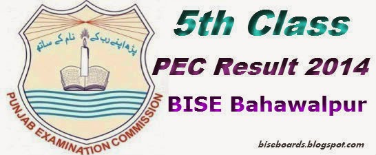 Pakistani Boards Results: BISE BWP PEC 5th Class Result Online 2014