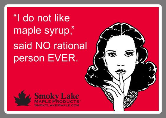 Quotes About Maple Syrup: Pancakes Make it Socially Acceptable ...