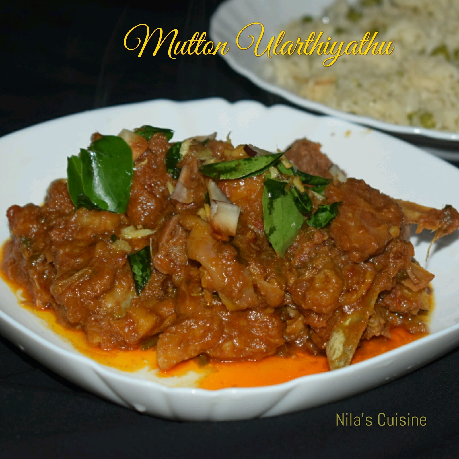 Nila's Cuisine: Mutton Ularthiyathu
