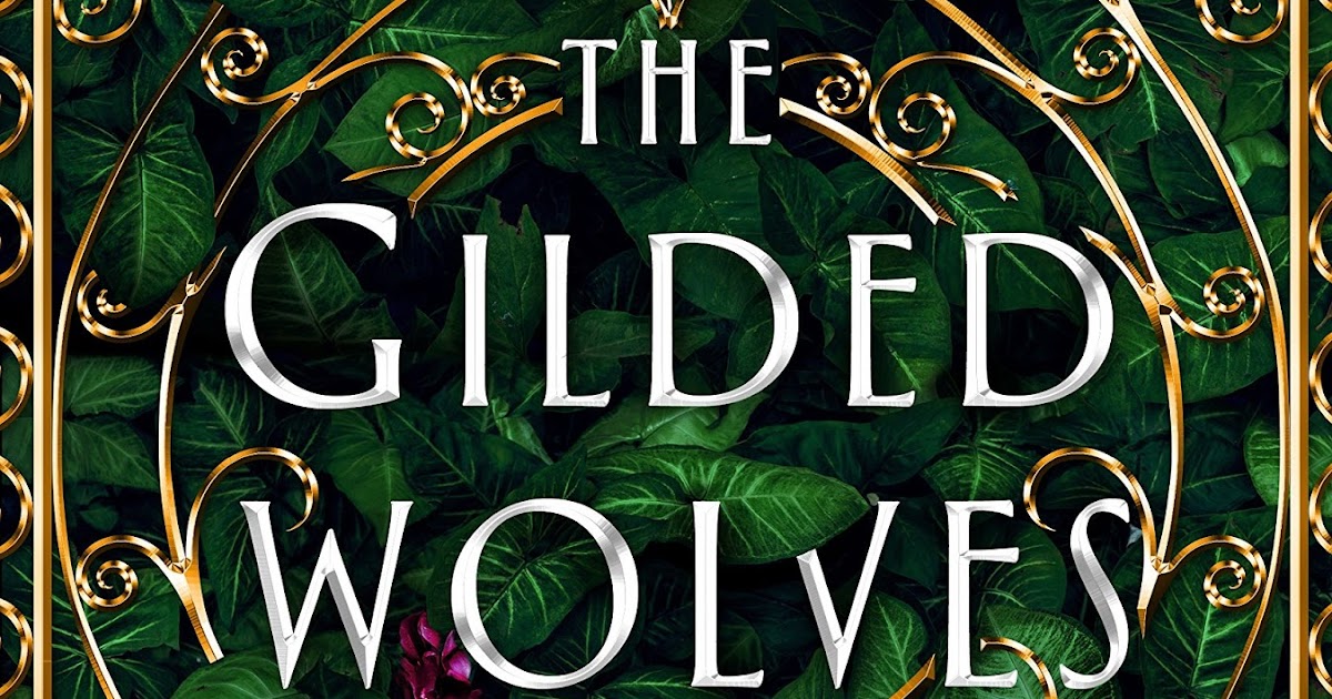 'The Gilded Wolves' By Roshani Chokshi Gets An Official Cover ~ Kernel ...
