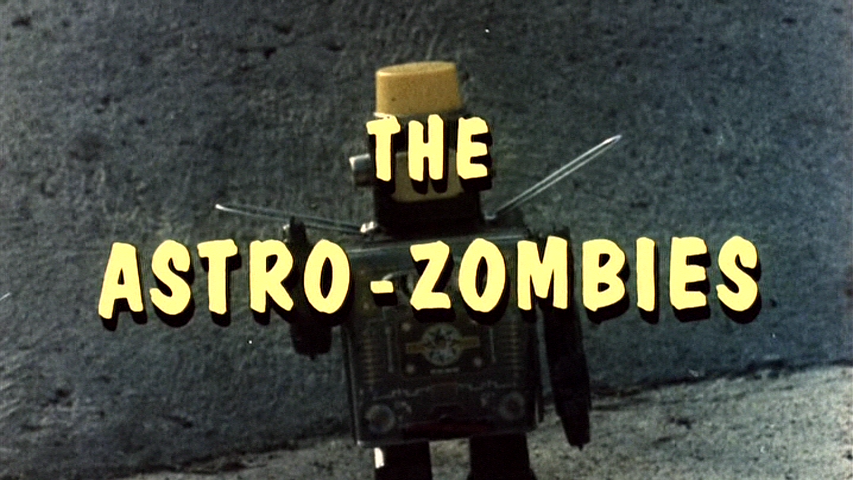 CINEMA DELIRIUM: The Astro-Zombies [1968]