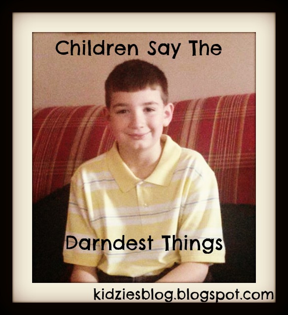 Kidzies : Children Say The Darndest Things