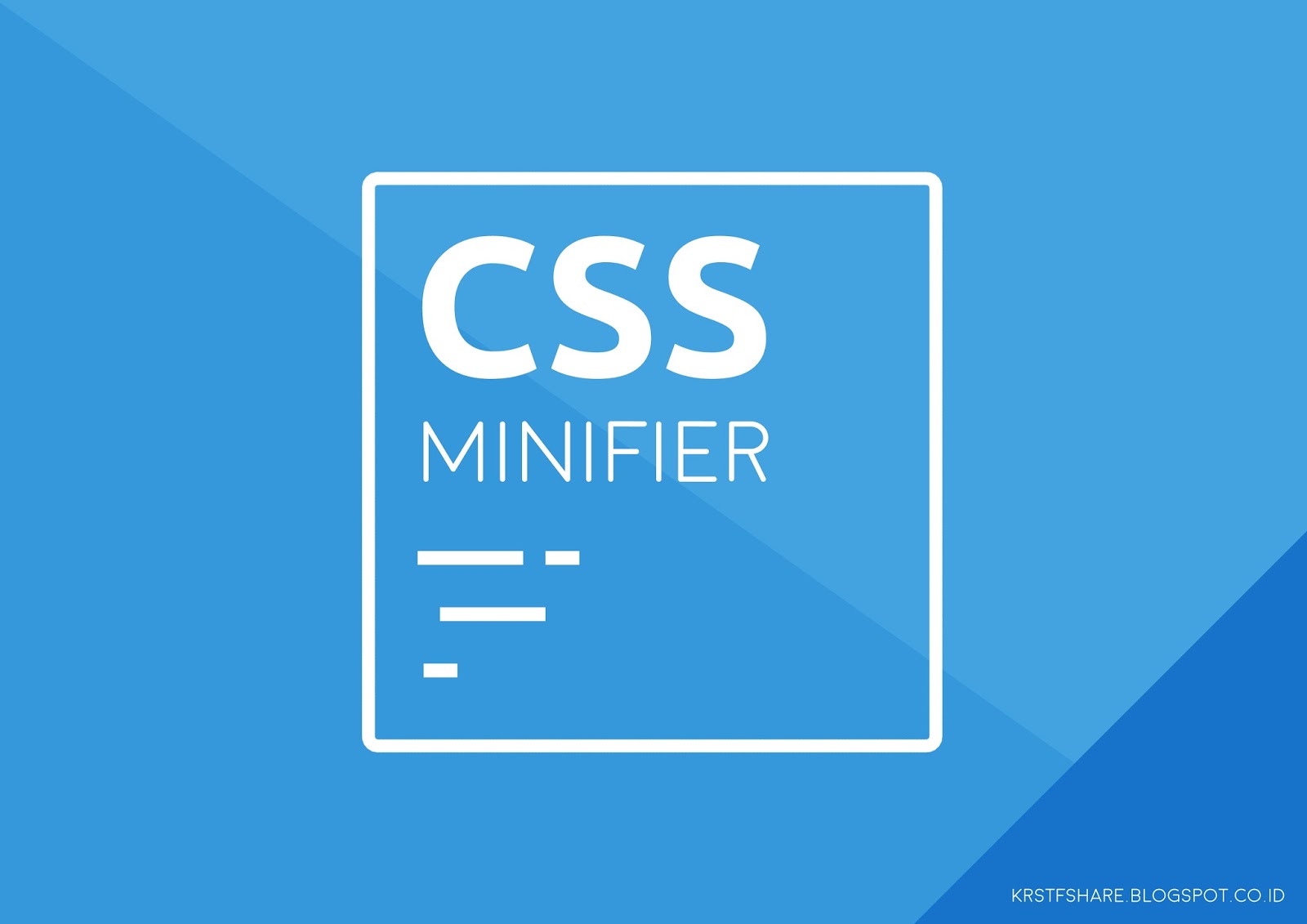 CSS MINIFIER | KRSTFSHARE