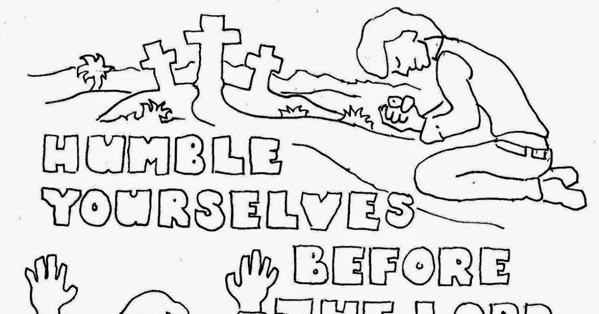 Coloring Pages for Kids by Mr. Adron: Humble Yourselves James 4:10 Free ... Coloring Pages for Kids by Mr. Adron: Humble Yourselves James 4:10 Free ...