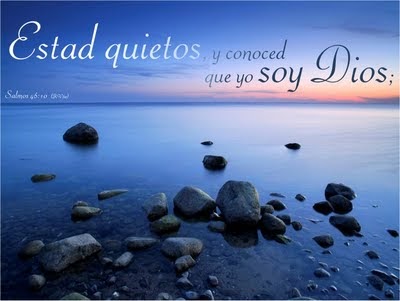 FINISTERRE AL BORDE DEL JORDÁN: ESTAD QUIETOS Y CONOCED QUE YO SOY DIOS ...