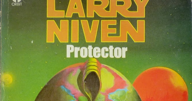 Existential Ennui: Larry Niven's World of Ptavvs, Protector, and A Gift ...