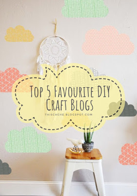 Top 5 Favourite DIY Craft Blogs
