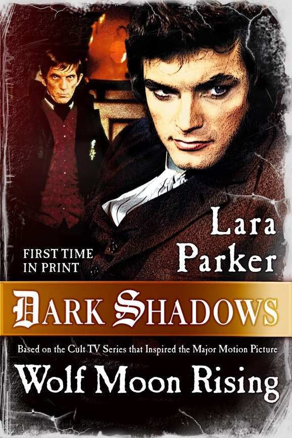 Lara Parker: Wolf Moon Rising Revealed