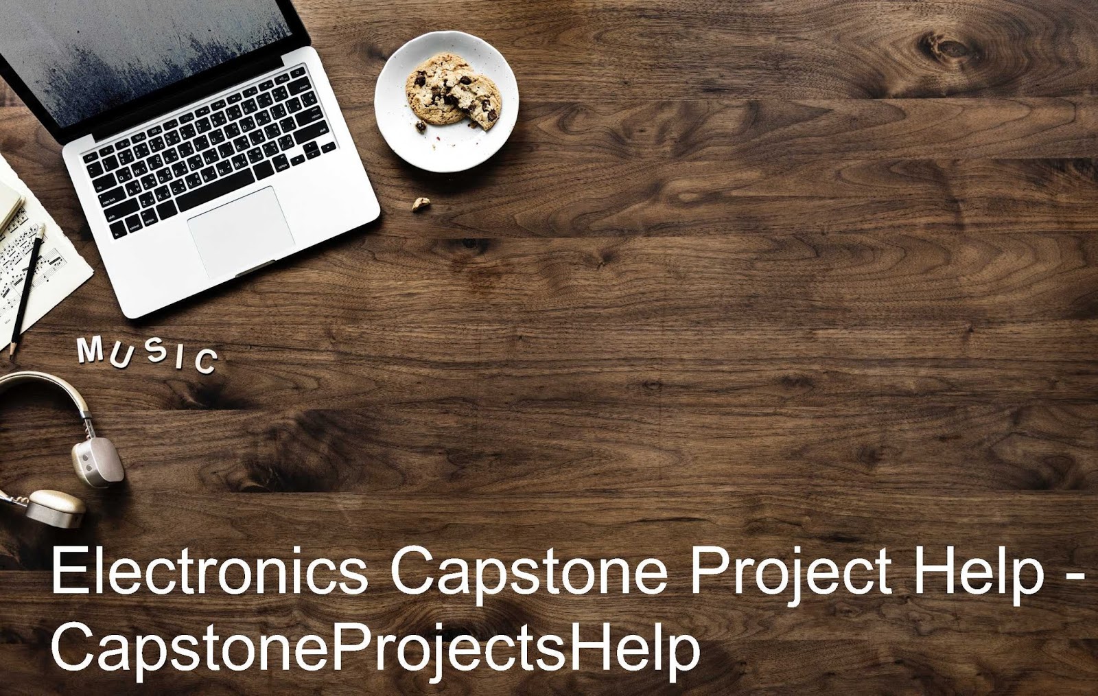 Electronics Capstone Project Help