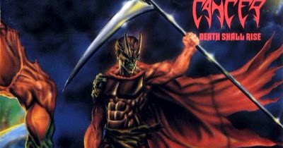 Cancer - "Death Shall Rise" Review