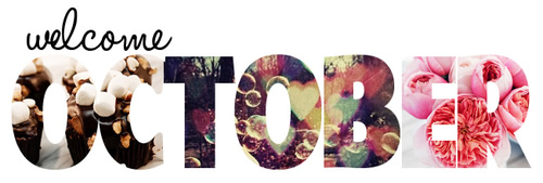 Welcome October