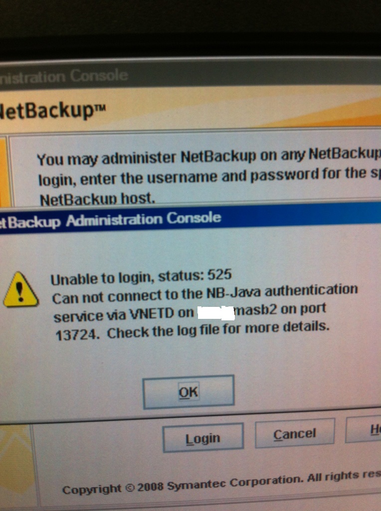 Tech Eye Tech Netbackup Unable To Login Status 525 Cannot Connect To The Nb Java Authentication