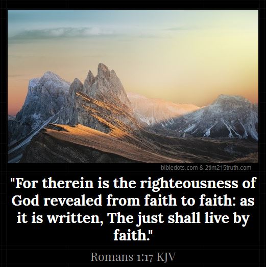 2 Timothy 2:15 Truth: Verse of the Day: Romans 1:17 KJV