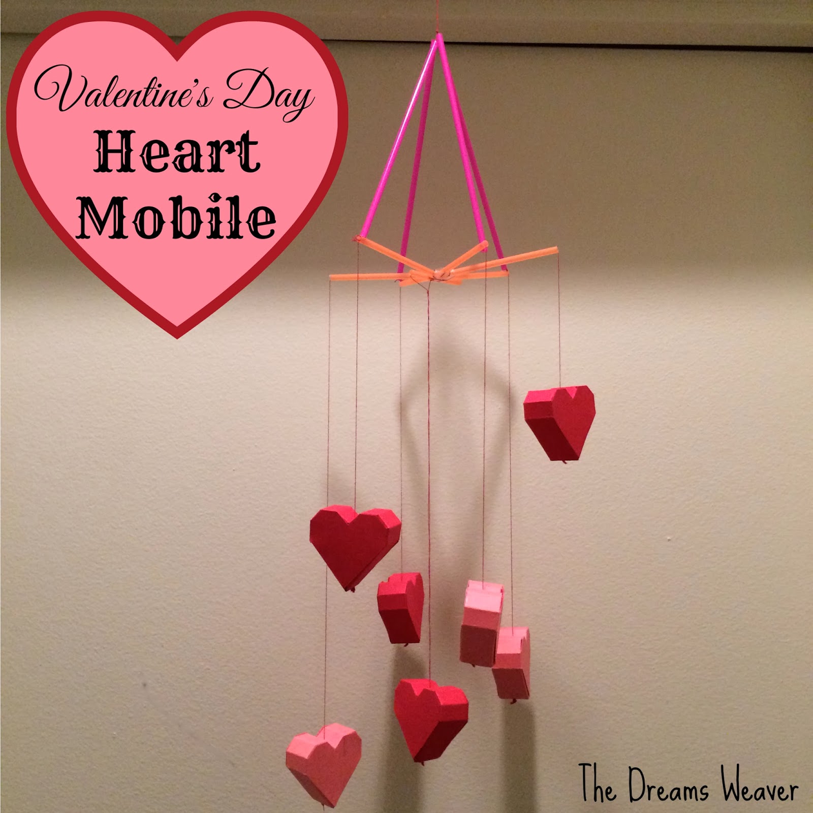The Dreams Weaver: Valentine's Day Heart Mobile