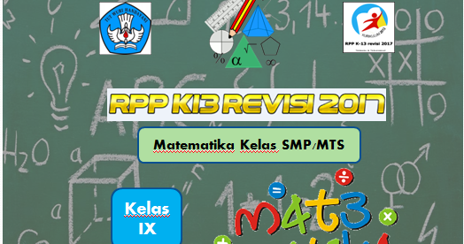 RPP Matematika Kelas 9 Kurikulum 2013 Revisi 2017 Semester 2 Tahun ajaran 2018/2019 - RPP K13 ...