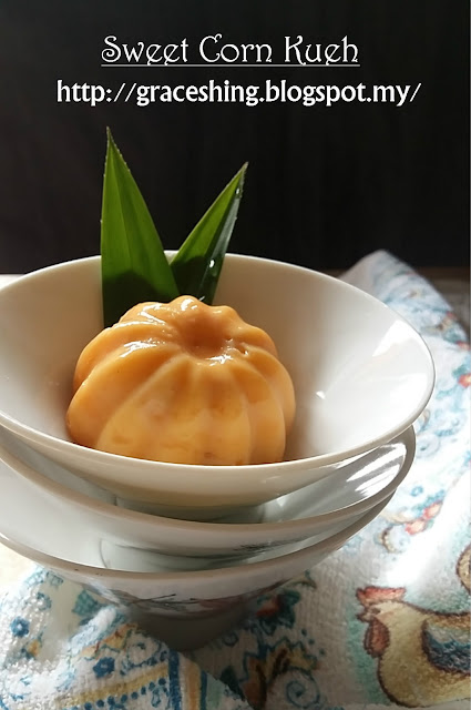 Grace's Blog 欣语心情: 玉米糕 Sweet Corn Kueh