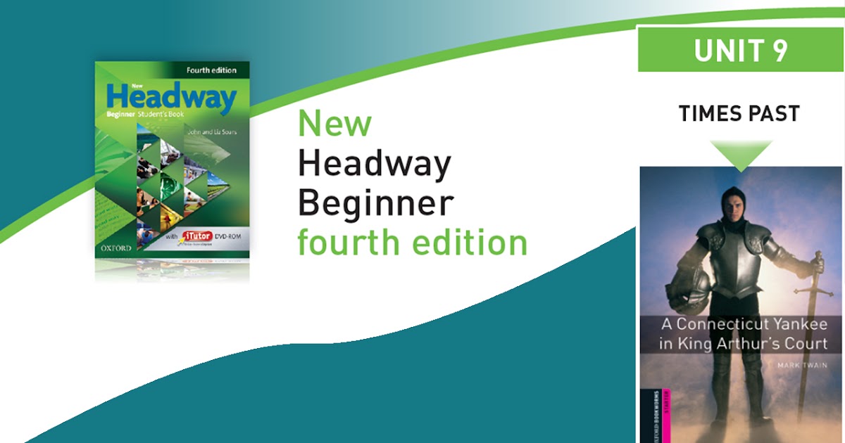 New Headway Beginner Fourth edition - Unit 9 Times past ~ English AnZ